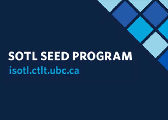 Apply To The Scholarship Of Teaching And Learning Seed Program Ubc Today
